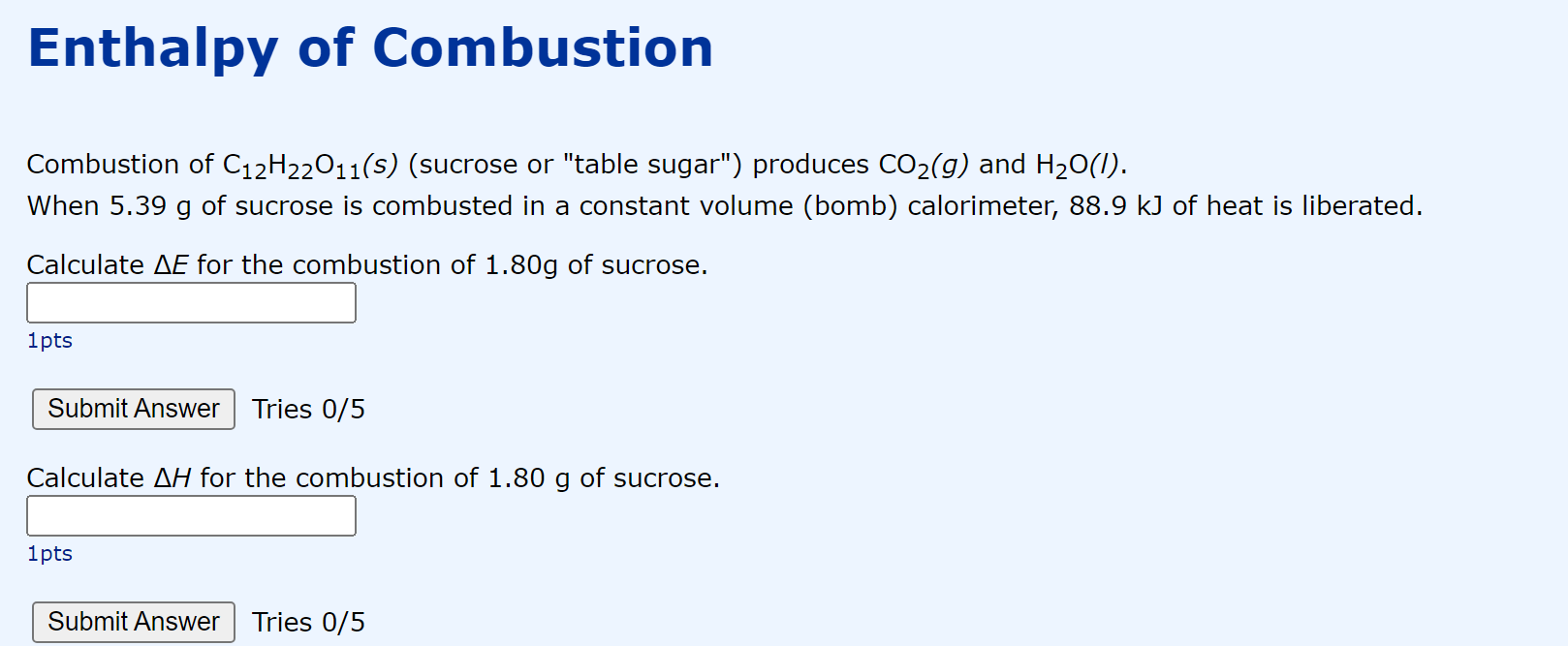 Solved Combustion of C12H22O11 (s) (sucrose or "table | Chegg.com