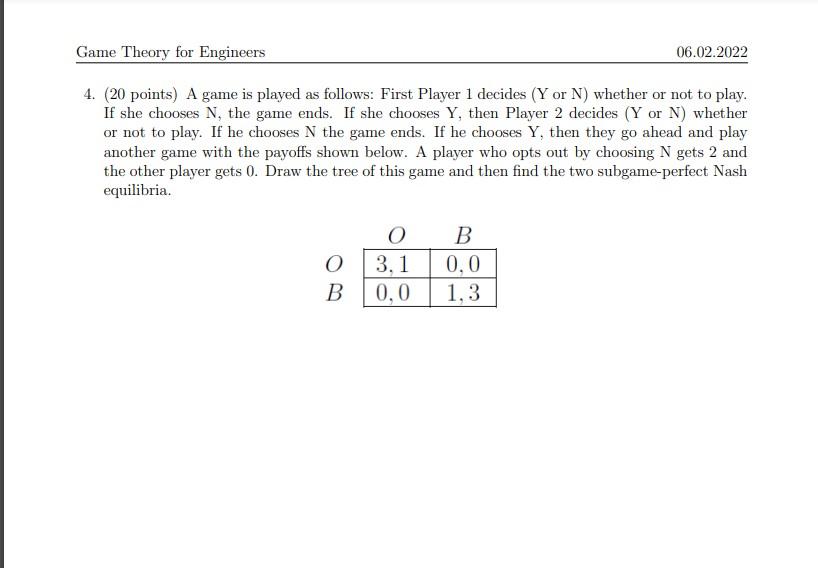 Solved Game Theory for Engineers 06.02.2022 4. (20 points) A | Chegg.com