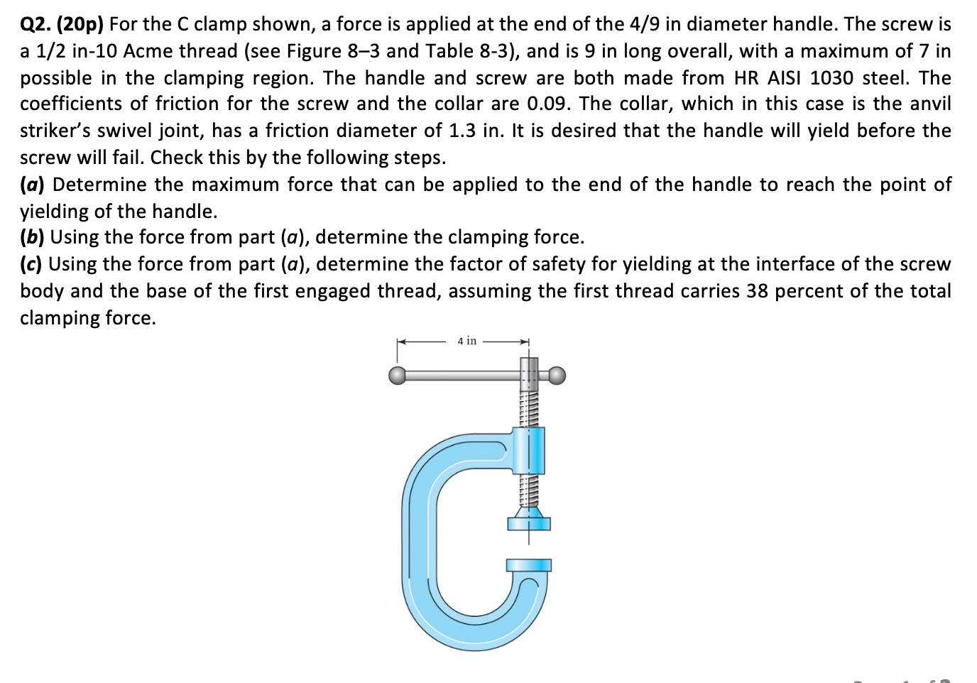 Q2. (20p) For the C clamp shown, a force is applied | Chegg.com