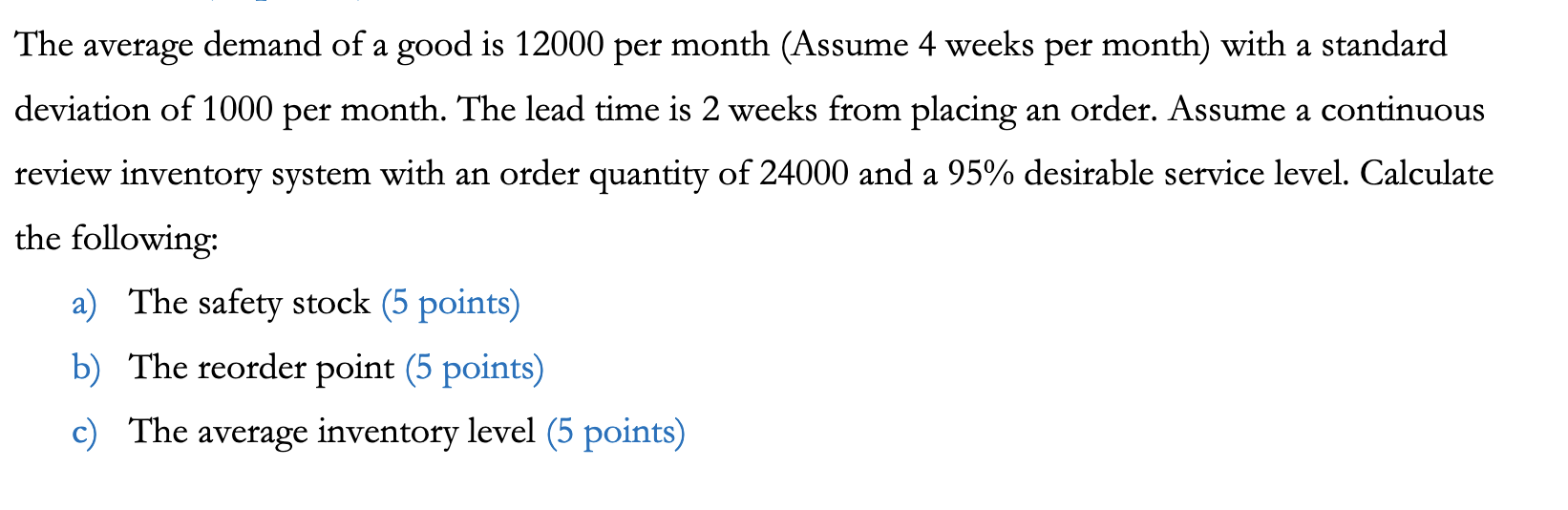 Solved a a a The average demand of a good is 12000 per month | Chegg.com