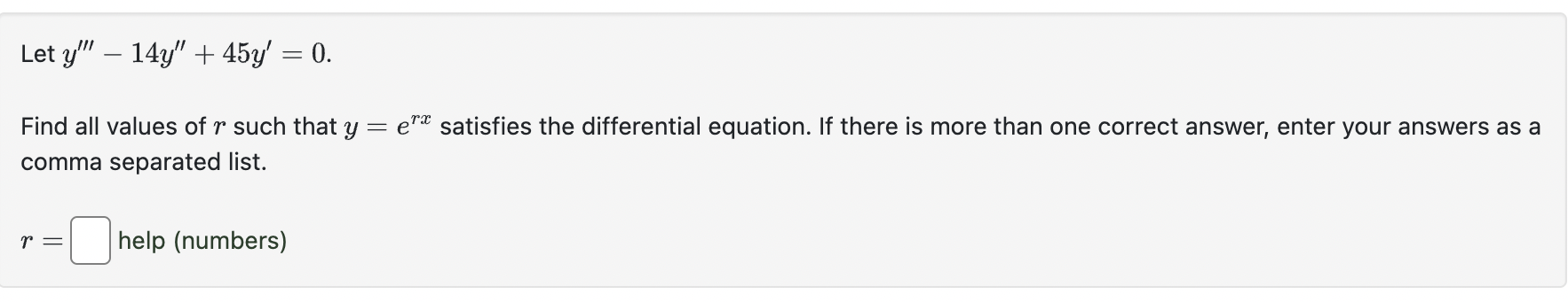 Solved Let y′′′−14y′′+45y′=0. Find all values of r such that | Chegg.com