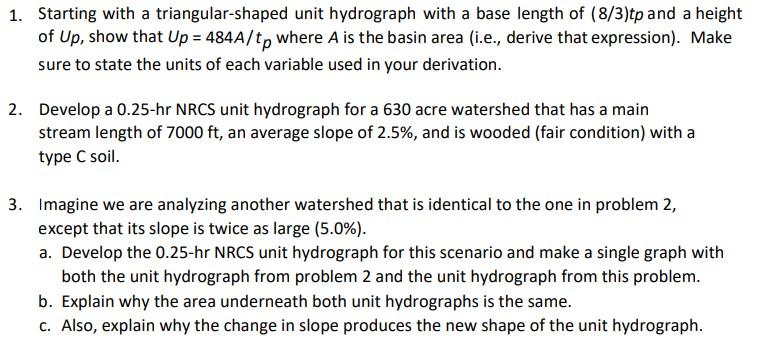 Solved Starting with a triangular-shaped unit hydrograph | Chegg.com