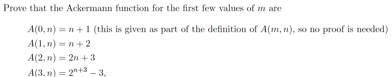 Solved Prove that the Ackermann function for the first few | Chegg.com