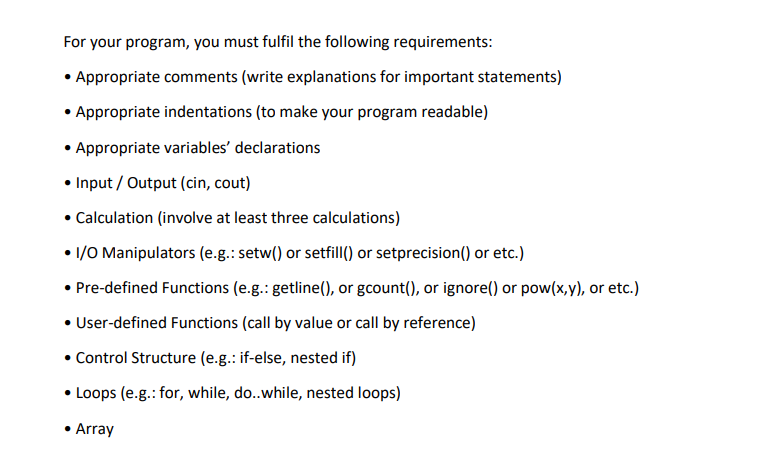 Solved For your program, you must fulfil the following | Chegg.com