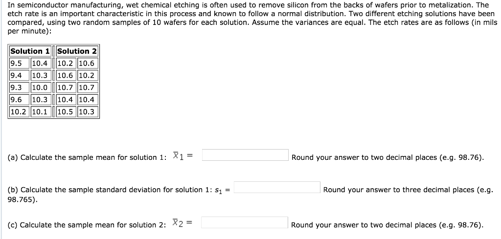 Solved In semiconductor manufacturing, wet chemical etching | Chegg.com