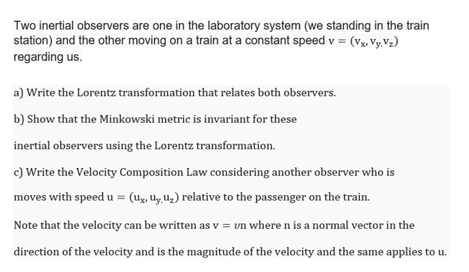 Solved Two inertial observers are one in the laboratory | Chegg.com