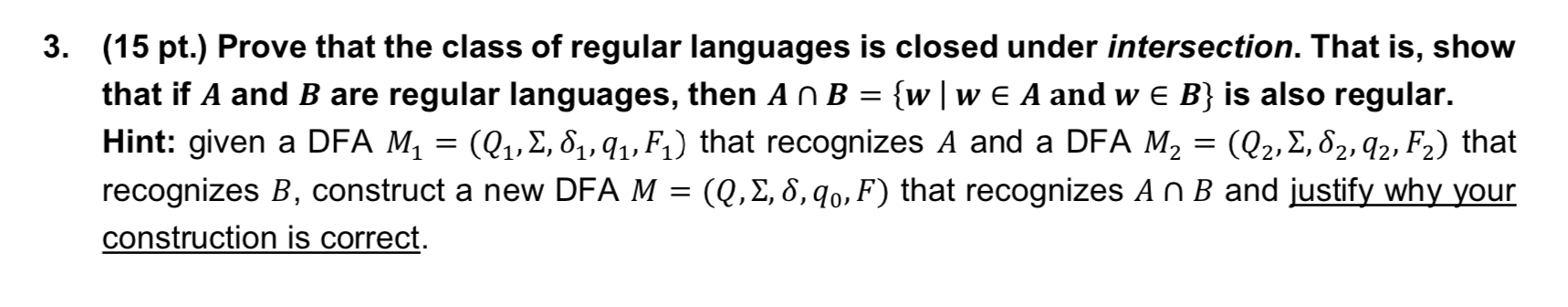 Solved 3. (15 pt.) Prove that the class of regular languages | Chegg.com