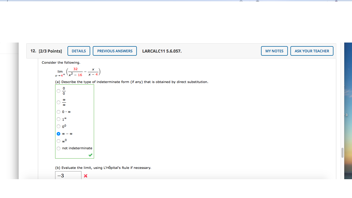 Solved (a) Describe the type of indeterminate form (if any) | Chegg.com