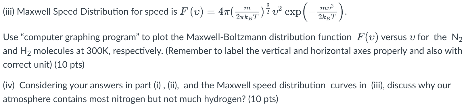 Solved (iii) Maxwell Speed Distribution for speed is | Chegg.com