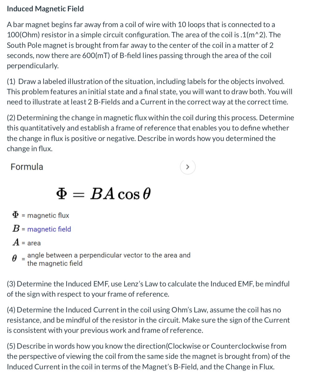Solved Induced Magnetic FieldA bar magnet begins far away | Chegg.com