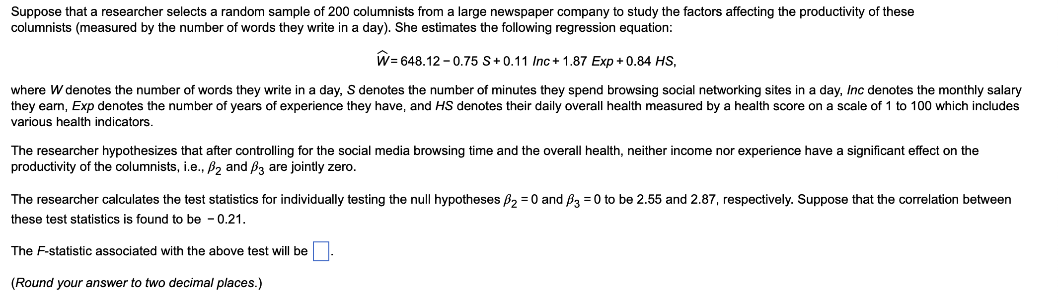 Solved W=648.12−0.75S+0.11Inc+1.87Exp+0.84HS, where W | Chegg.com