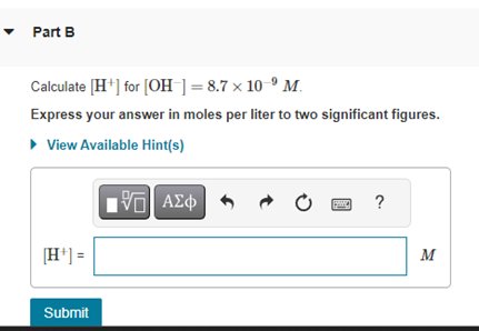 Solved Calculate [H+]for [OH−]=8.7×10−9M. Express your | Chegg.com