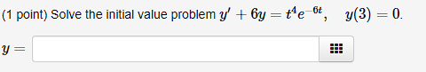 Solved (1 point) Solve the initial value problem | Chegg.com