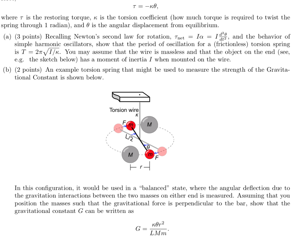 Solved where T is the restoring torque, k is the torsion | Chegg.com