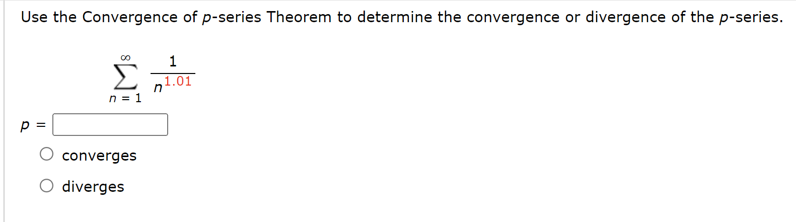 Solved Use the Convergence of p-series Theorem to determine | Chegg.com