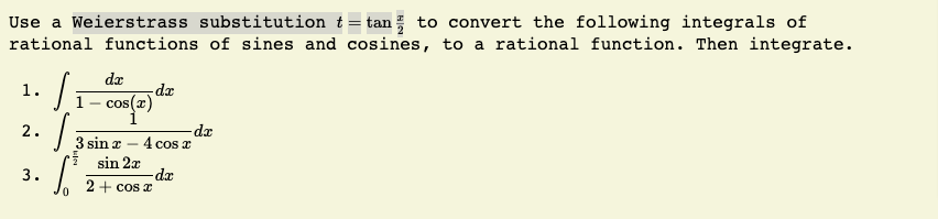 Solved Use a Weierstrass substitution t = tan to convert the | Chegg.com