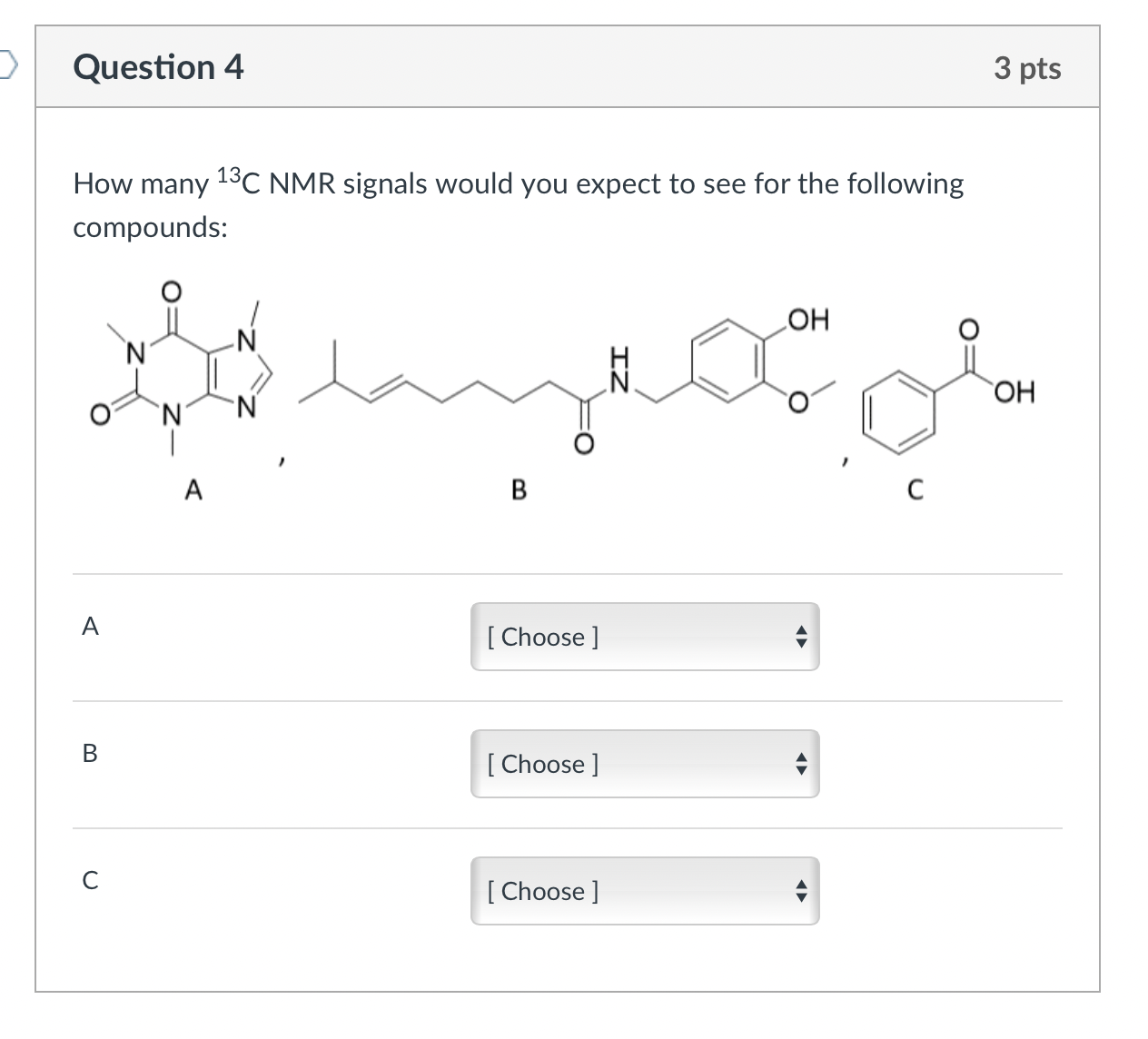 Solved Question 4How many ^(13)C NMR signals would you | Chegg.com