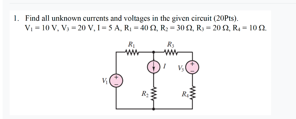 Solved 1. Find all unknown currents and voltages in the | Chegg.com