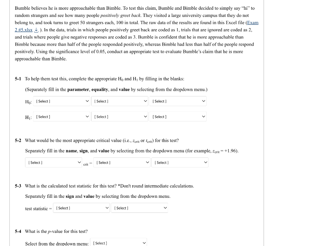 Solved Bumble believes he is more approachable than Bimble. | Chegg.com