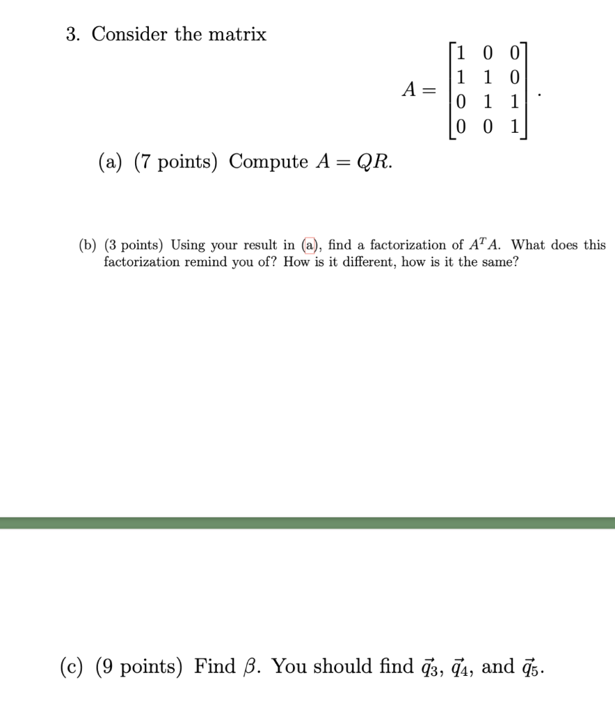 Solved 3. Consider the matrix A=⎣⎡110001100011⎦⎤ (a) (7 | Chegg.com