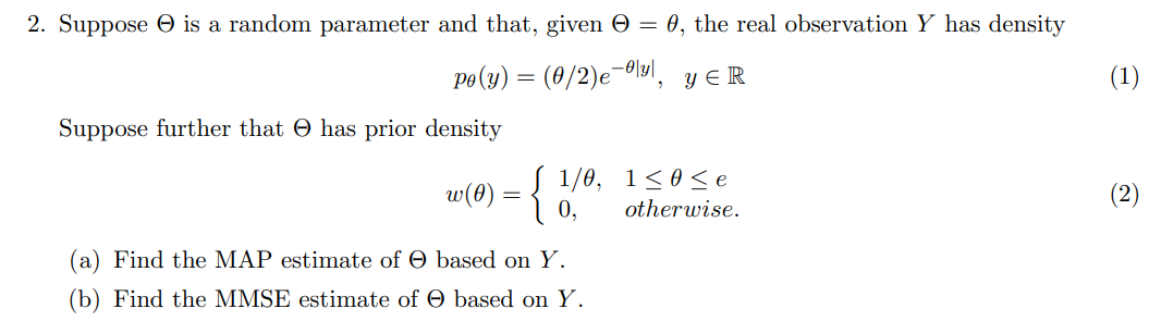 Solved 2. Suppose is a random parameter and that, given = 0, | Chegg.com
