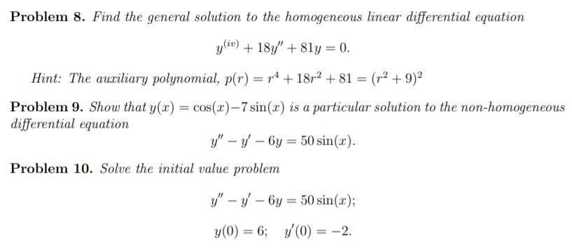 Solved Problem 8. Find the general solution to the | Chegg.com