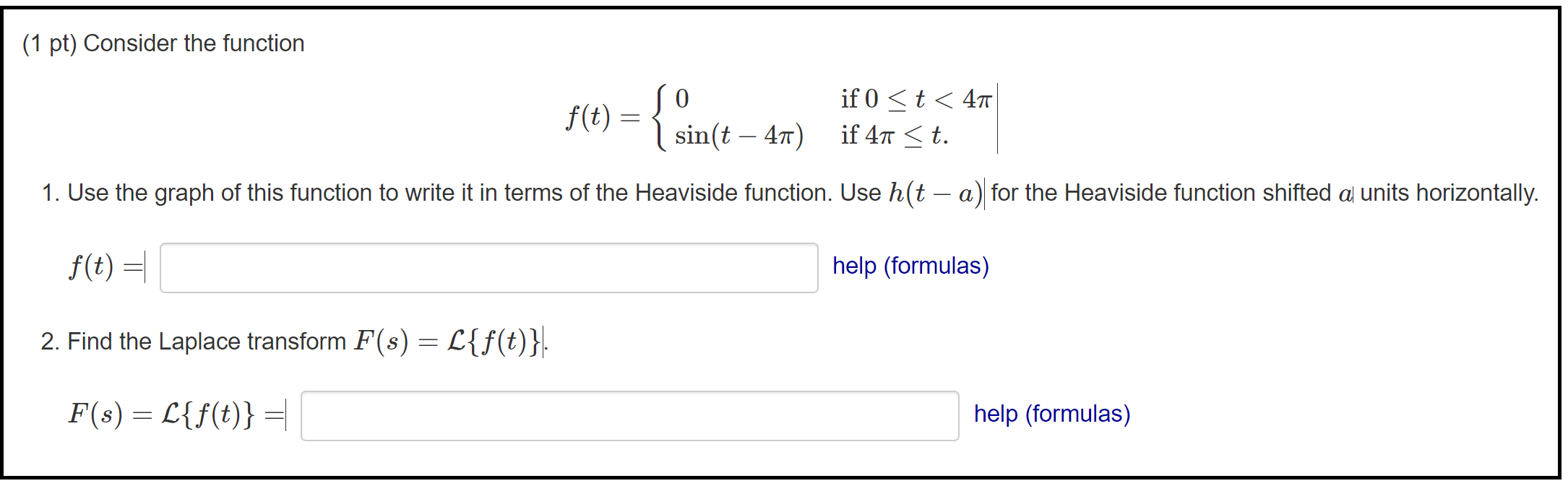Solved Consider the function f(t)={0sin(t−4π) if 0≤t