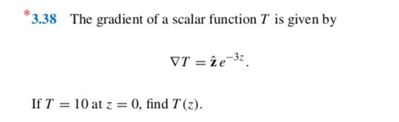 Solved 3.38 The gradient of a scalar function T is given by | Chegg.com