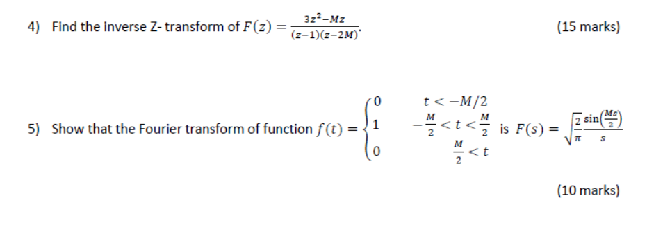 Solved 4) Find the inverse Z-transform of F(z) 3z2-Mz | Chegg.com