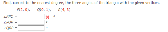 [Solved]: Find, correct to the nearest degree, the three a