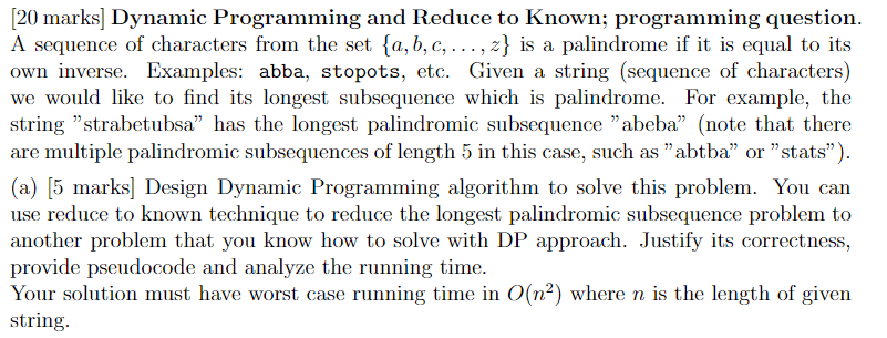 Solved [20 marks] Dynamic Programming and Reduce to Known; | Chegg.com