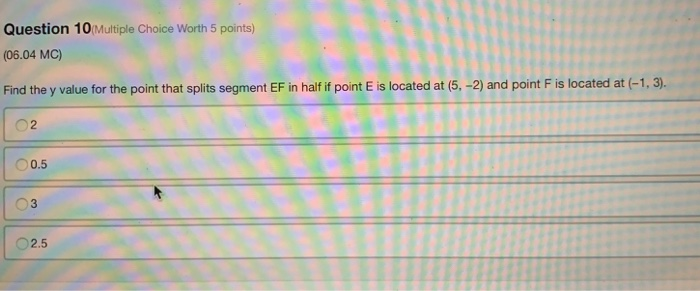 Solved Question 10(Multiple Choice Worth 5 points) (06.04 | Chegg.com