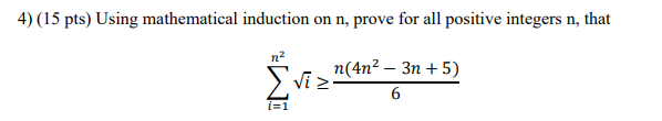 Solved 4) (15 pts) Using mathematical induction on n, prove | Chegg.com
