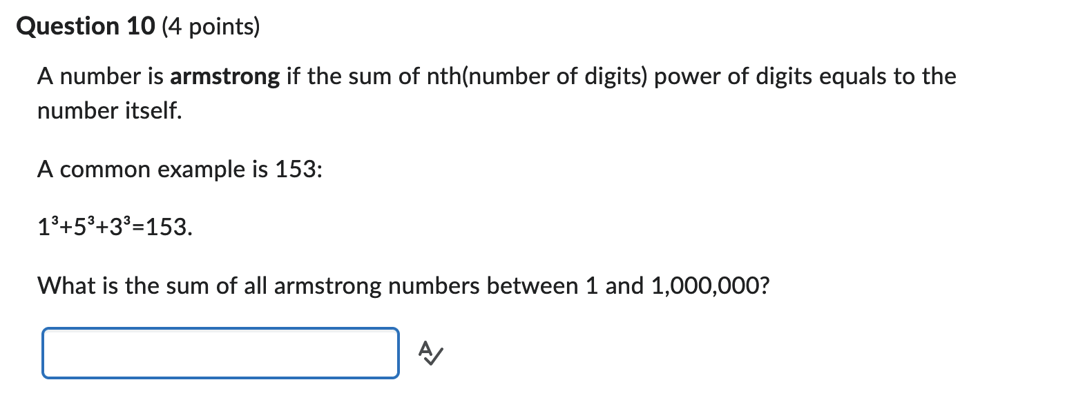 Solved A number is armstrong if the sum of nth(number of | Chegg.com