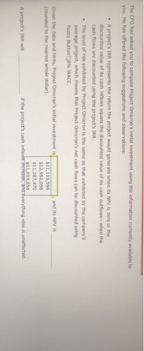 Solved The CFO has asked you to compute Project Omicron's | Chegg.com