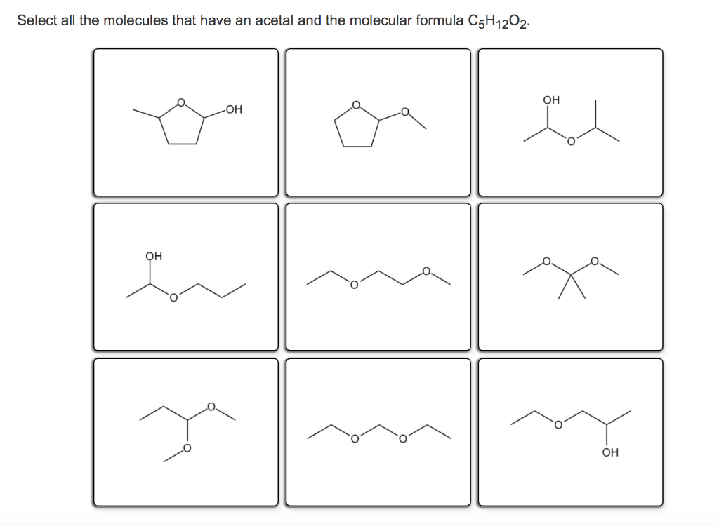 Solved Select all the molecules that have an acetal and the | Chegg.com
