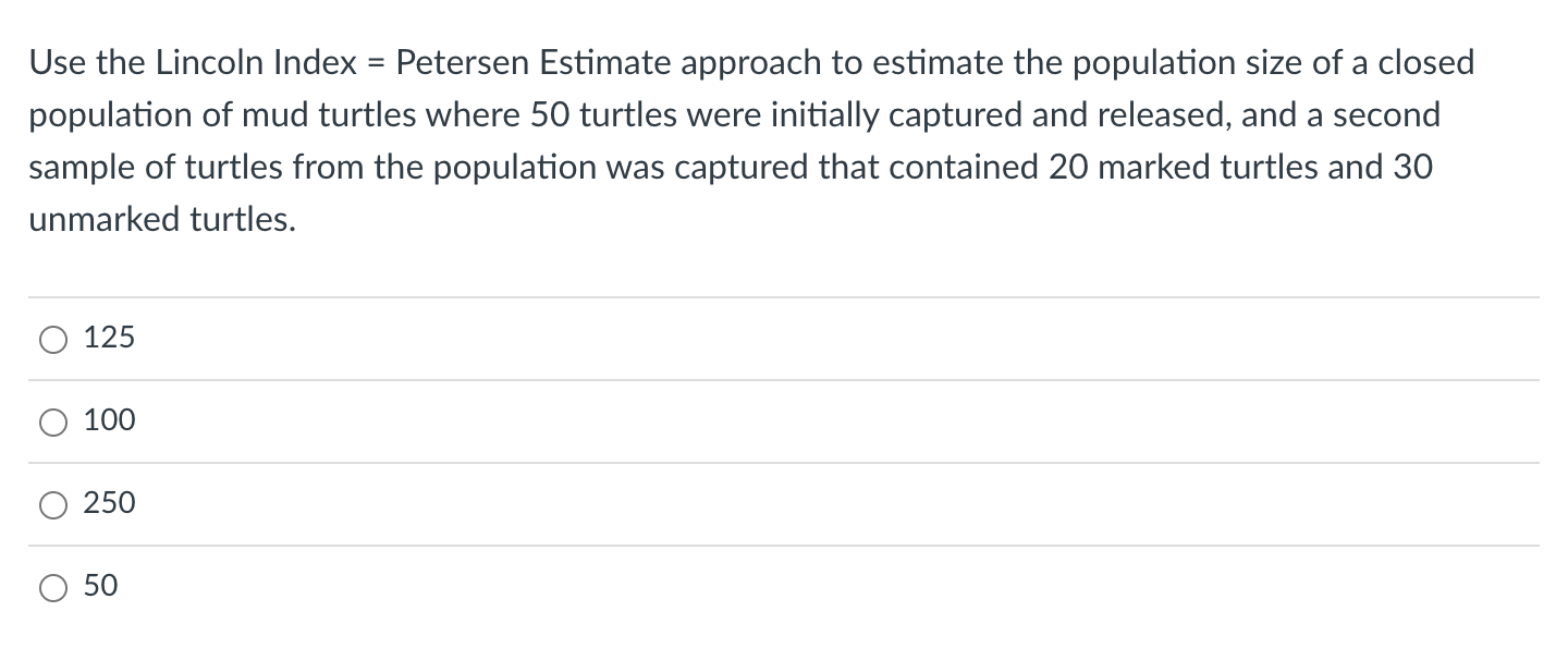 Solved Use the Lincoln Index = Petersen Estimate approach to | Chegg.com