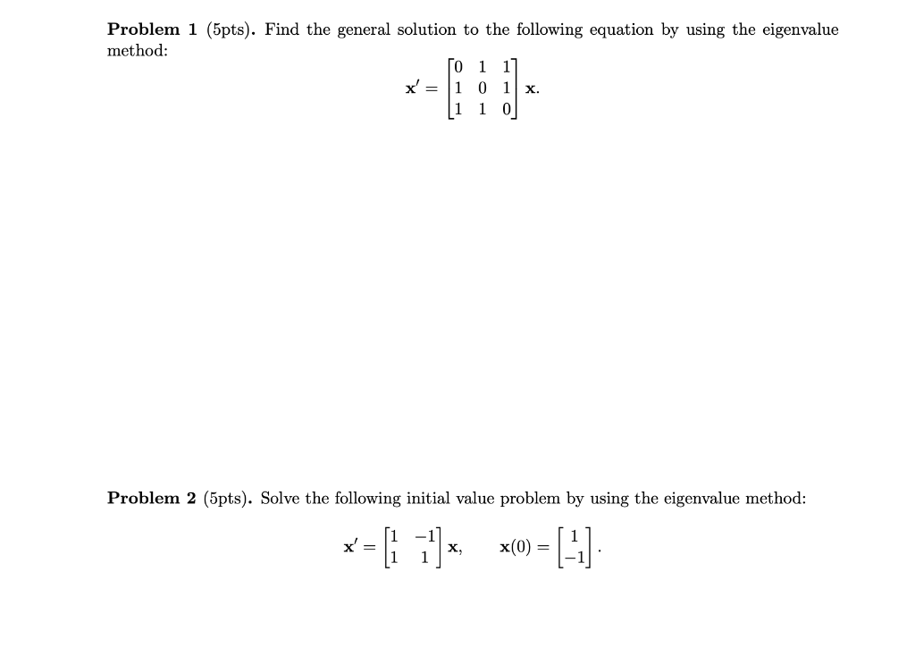 Solved Problem 1 (5pts). Find the general solution to the | Chegg.com