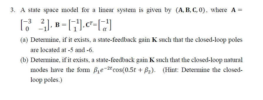 Solved 3 3. A state space model for a linear system is given | Chegg.com