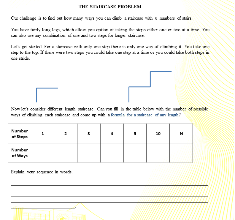 Solved THE STAIRCASE PROBLEM Our challenge is to find out | Chegg.com