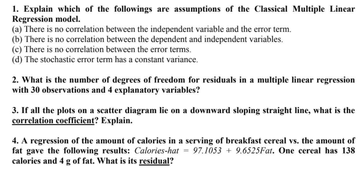 Solved 1. Explain which of the followings are assumptions of | Chegg.com