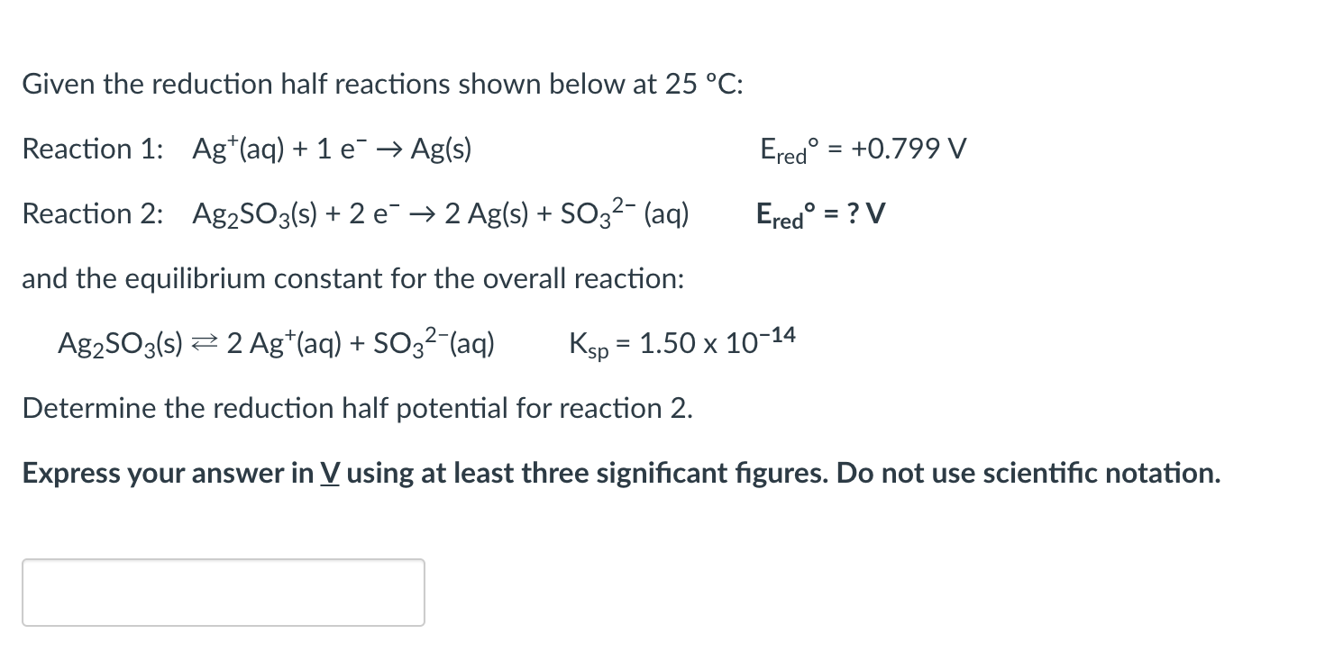 Solved Given the reduction half reactions shown below at 25 | Chegg.com