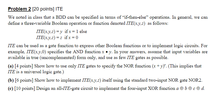 Problem 2 [20 points] ITE We noted in class that a | Chegg.com