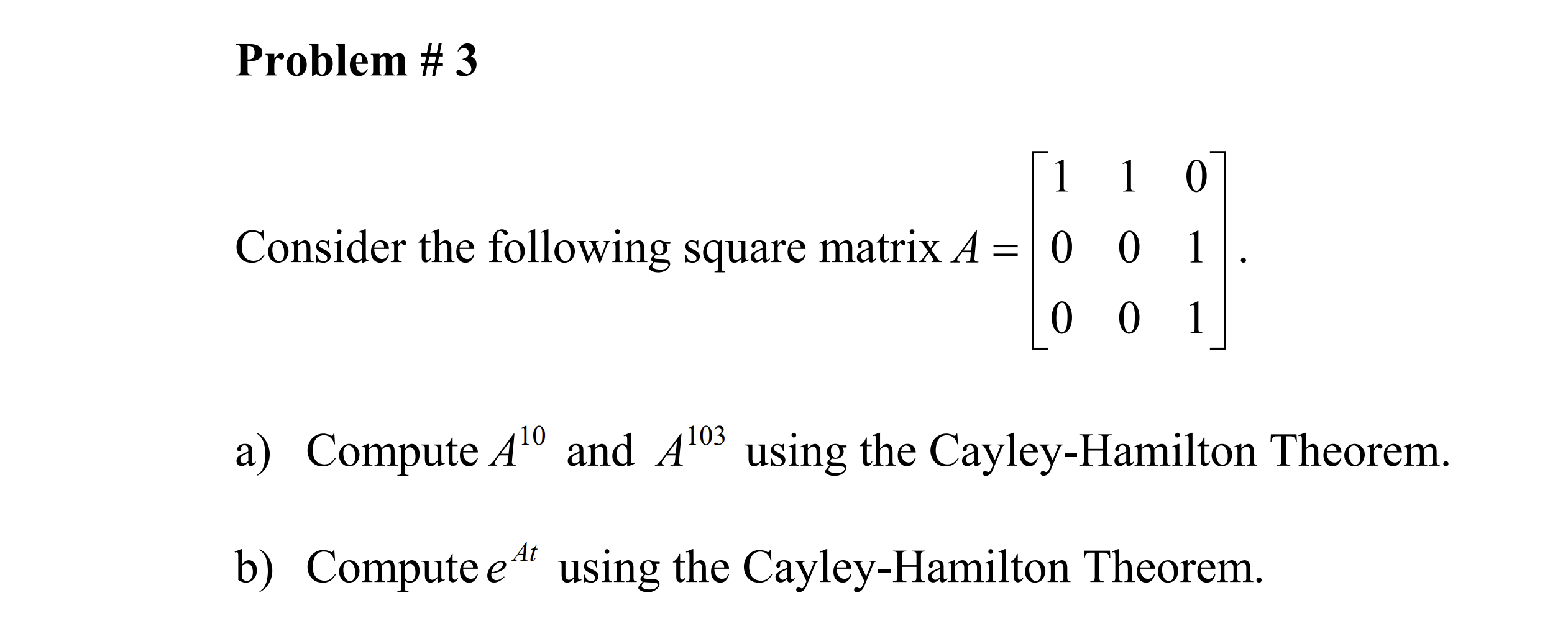 Solved Problem \\# 3 Consider the following square matrix | Chegg.com