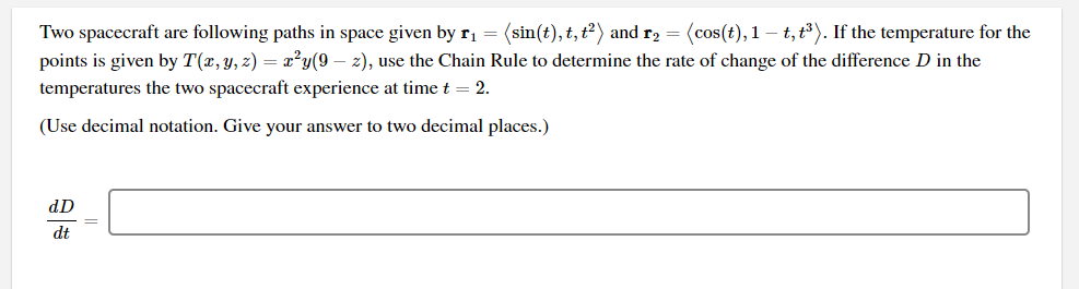 Solved Two spacecraft are following paths in space given | Chegg.com