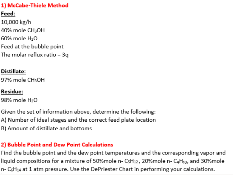 Solved 1) McCabe-Thiele Method Feed: 10,000 kg/h 40% mole | Chegg.com