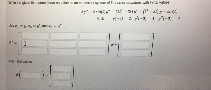Solved Write the given third order linear equation as an | Chegg.com