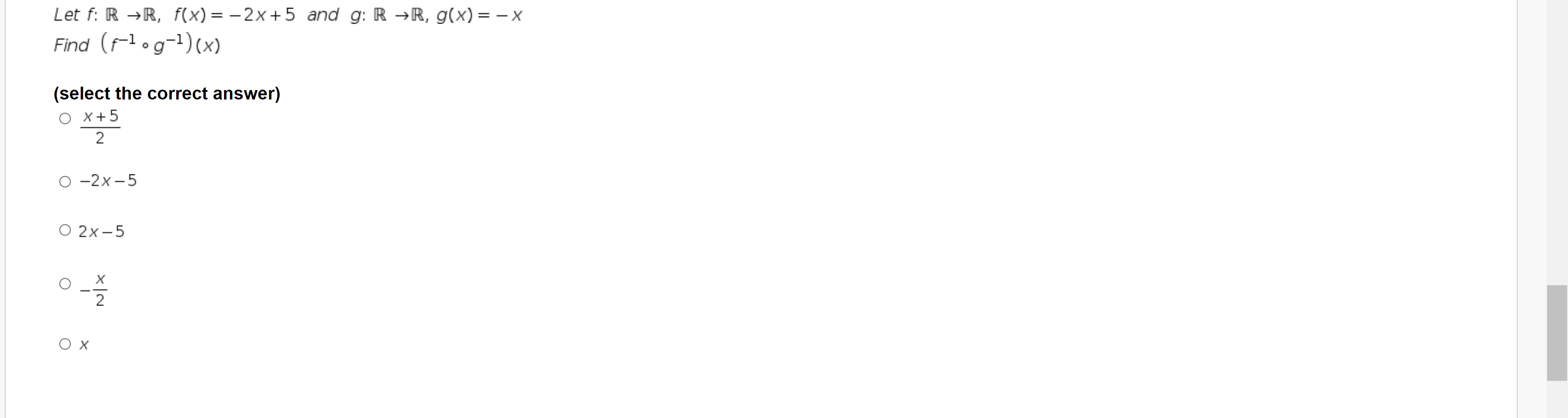 Solved Let f: R +R, f(x)= -2x+5 and g: R →R, g(x) = -X Find | Chegg.com