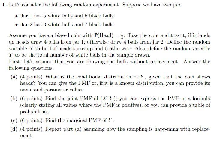 Solved 1. Let's consider the following random experiment. | Chegg.com