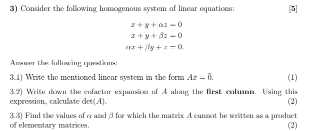 Solved 3) Consider the following homogenous system of linear | Chegg.com